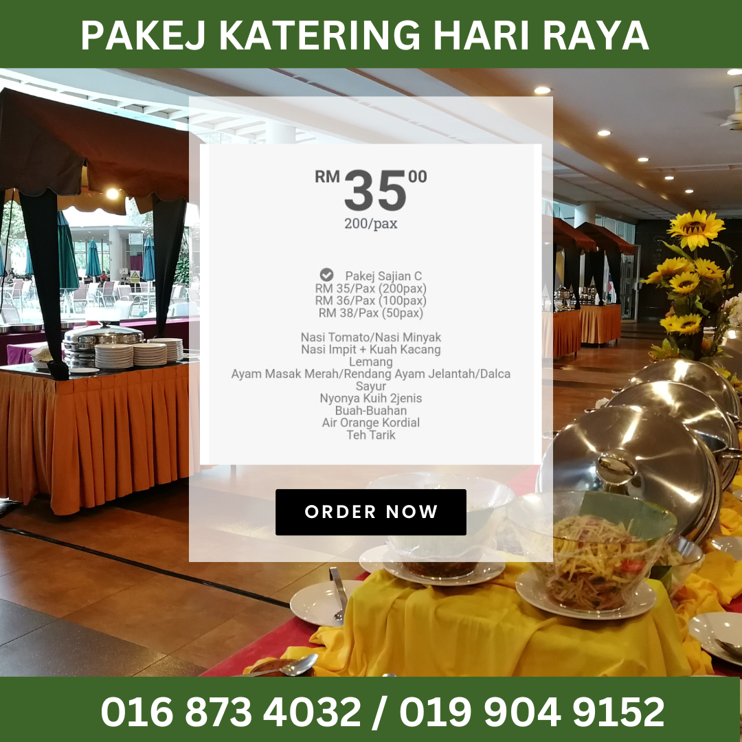 Pakej Katering Hari Raya - catering Open House - PAKEJ KATERING ...